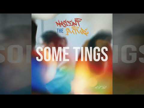 Nascent The Future - Some Tings (Official audio)