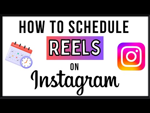 How To Schedule Reels On Instagram