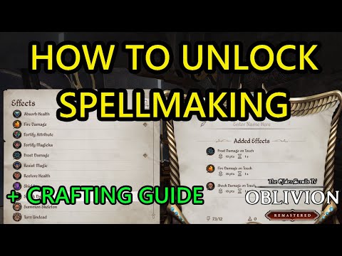 Oblivion Remastered Spell Crafting Unlock. How to Craft Spells and Spellmaking Guide