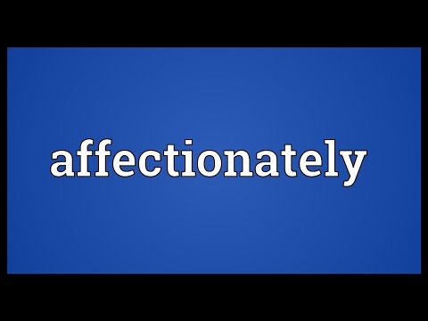 Affectionately Meaning