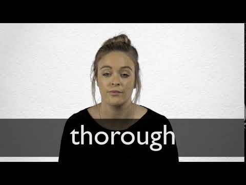 How to pronounce THOROUGH in British English