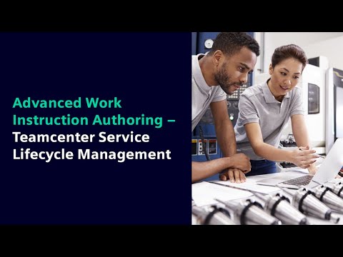 Advance Work Instruction Authoring: Service and Tech Docs Lifecycle Management