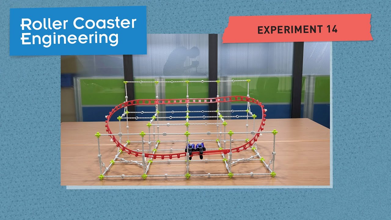 Roller Coaster Engineering: Experiment 14