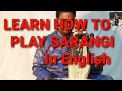 HOW TO PLAY SARANGI IN ENGLISH || Sarangi lesso 1 ENGLISH || Sarangi Tutorials || Banaras,Varanasi
