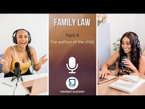 Topic 9 The welfare of the child - Family Law -UoL