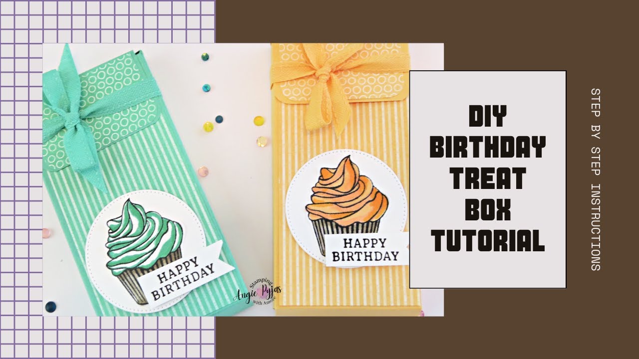 Quick Birthday Box Treat Tutorial - DIY Fun!