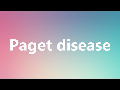 Paget disease - Medical Definition and Pronunciation