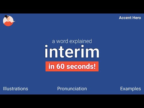 INTERIM - Meaning and Pronunciation