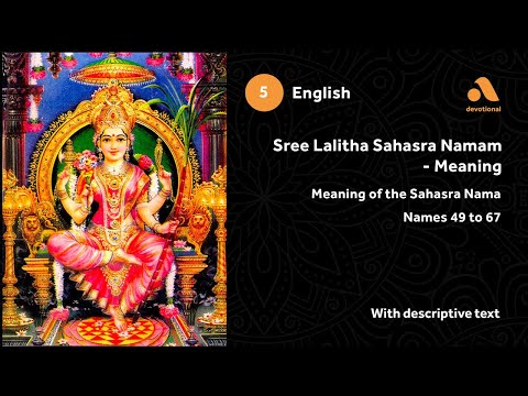 Lalitha Sahasra Namam - Video 5 | Meaning of the Naamas - English