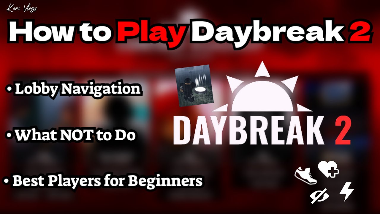 A Beginners Guide to Daybreak 2
