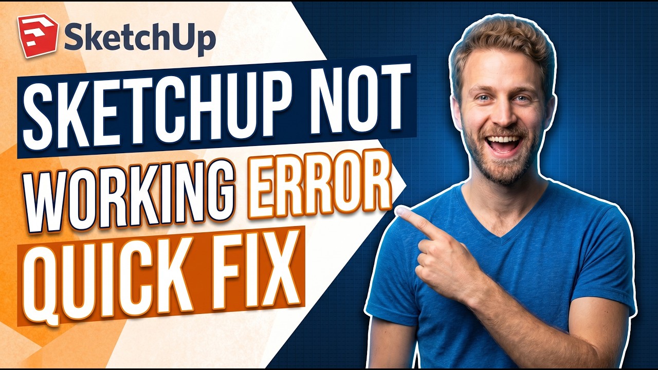 SketchUp Not Working Error [Quick Fix Guide]