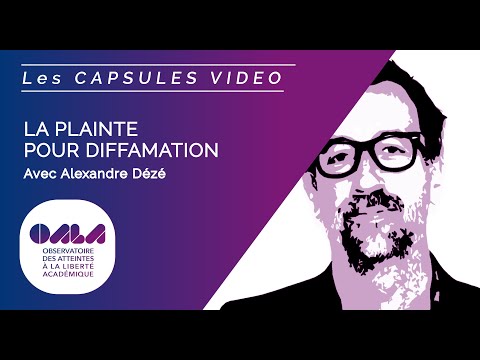 OALA CAPSULE VIDEO #8 LA PLAINTE POUR DIFFAMATION