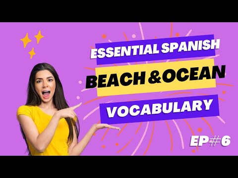 "Spanish Words for the Beach and Ocean"