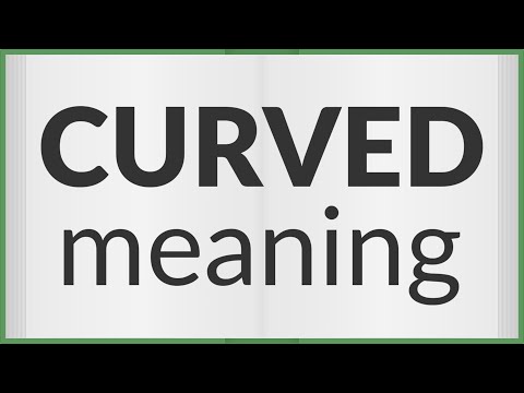 Curved | meaning of Curved