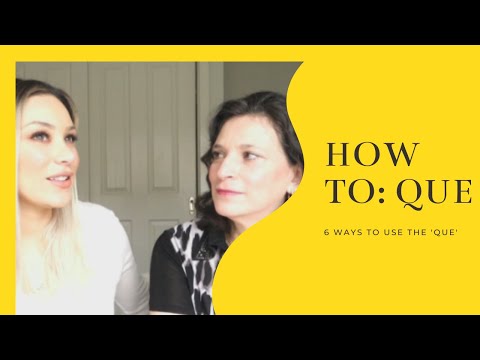 Spanish lesson: what does QUE mean?