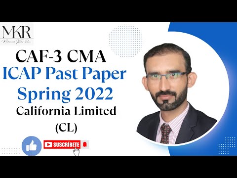 California Limited (CL) l Spring 2022 l ICAP Past Papers l Departmental Overhead Rate l CMA l CAF-3