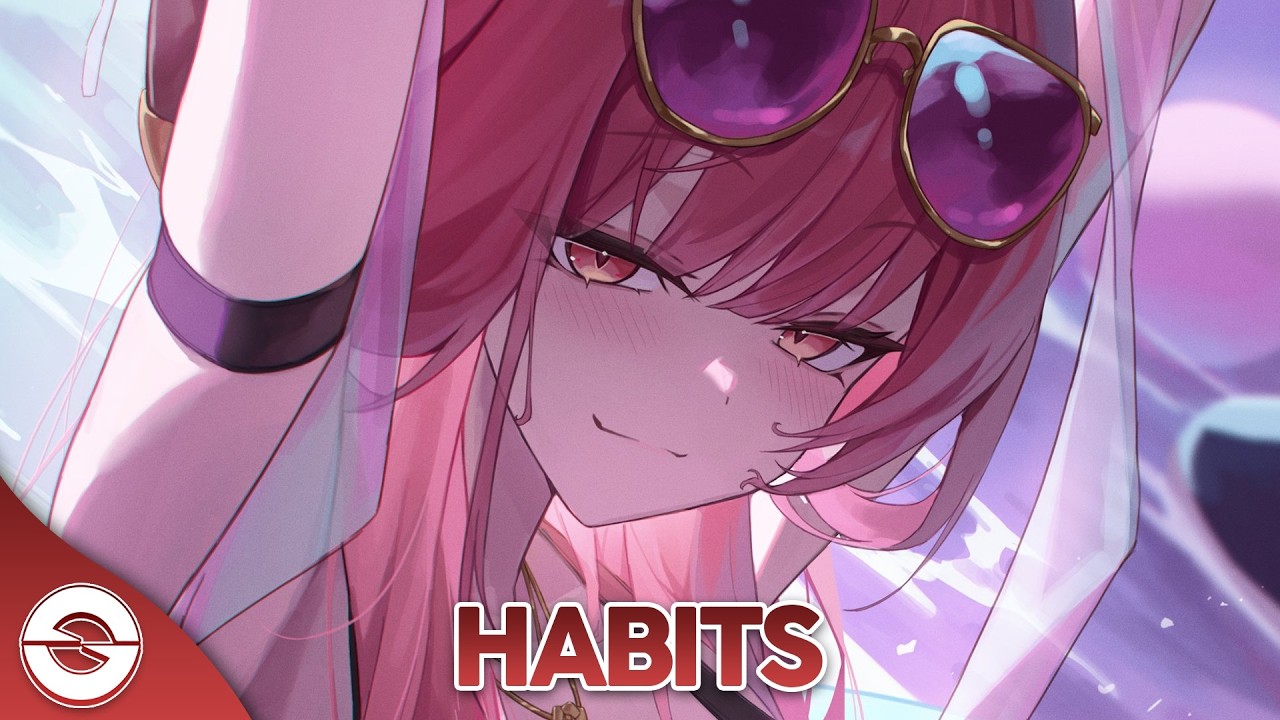 Nightcore - Habits (Lyrics)