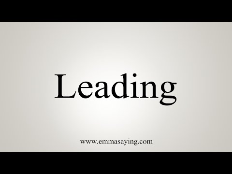 How To Say Leading