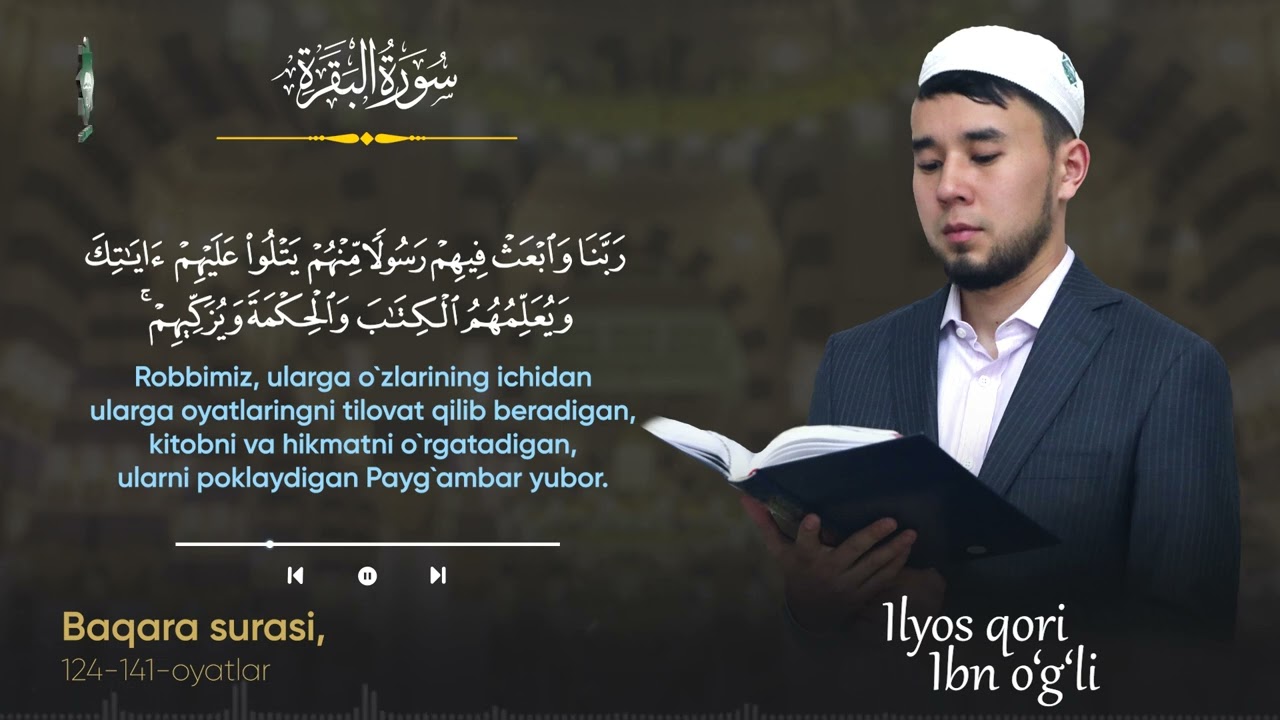 Baqara surasi 124 141 oyatlar Ilyos qori Ibn o g li