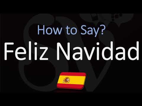 How to Say 'MERRY CHRISTMAS' in Spanish? How to Pronounce Feliz Navidad?