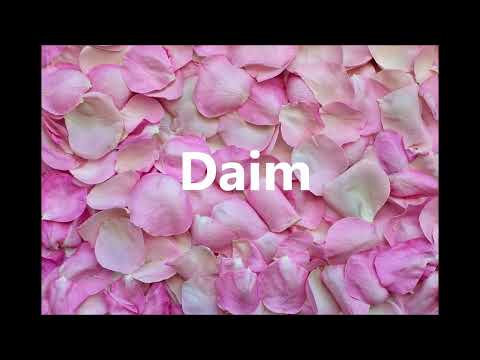 How to pronounce Daim?