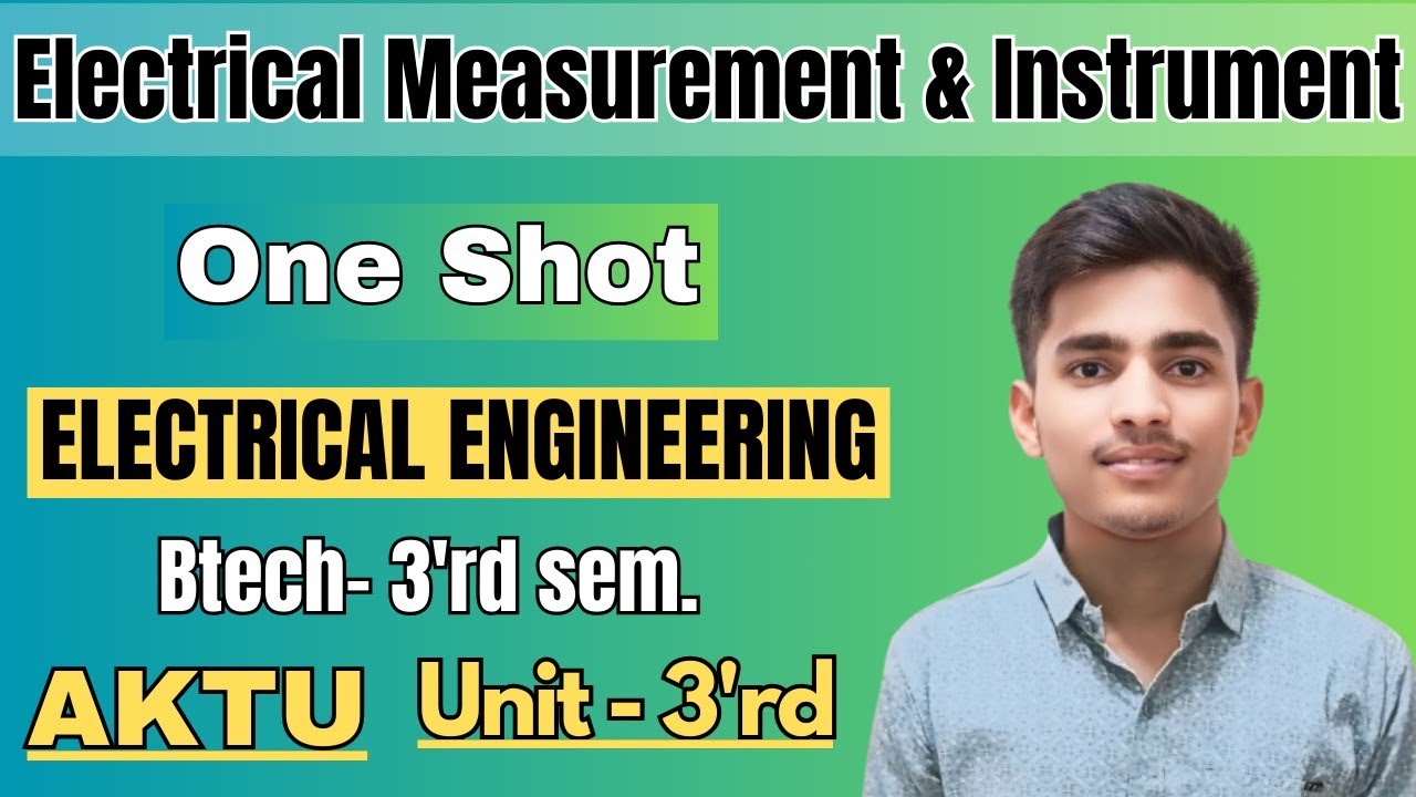 Unit-3 EMI one shot|Electrical measurements & instrumentation B-Tech-2'nd year| #oneshot #btech#aktu