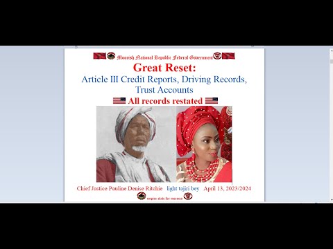 Great Reset: Article III Credit Reports, Driving Records, Trust Accounts, All records restated