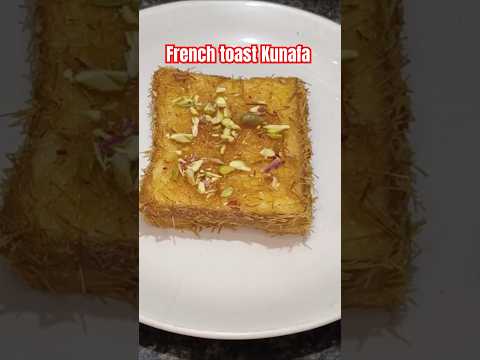 French Toast Kunafa Recipe | Kunafa Recipe #shorts