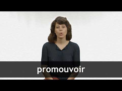 English Translation of “PROMOUVOIR” | Collins French-English Dictionary