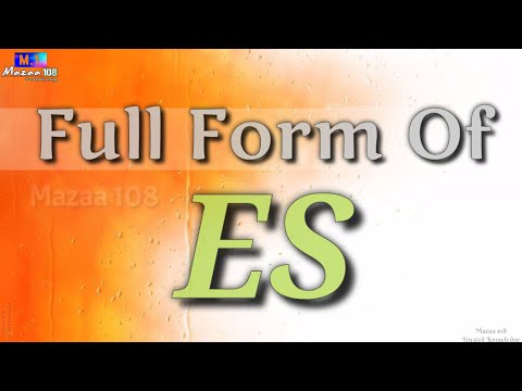 Full Form of ES | ES full form | ES means | ES Stands for | ES का फुल फॉर्म | What is ES | #Mazaa108