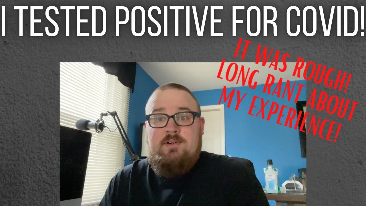 Tested Positive for Covid, My Grandpa Passed Away & I Needed an Emergency Root Canal -ROUGH 2 WEEKS!