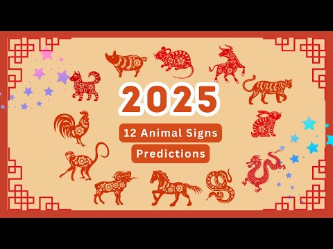 2025 Chinese Zodiac Animal Signs Predictions | Career, Finance, Health & Love