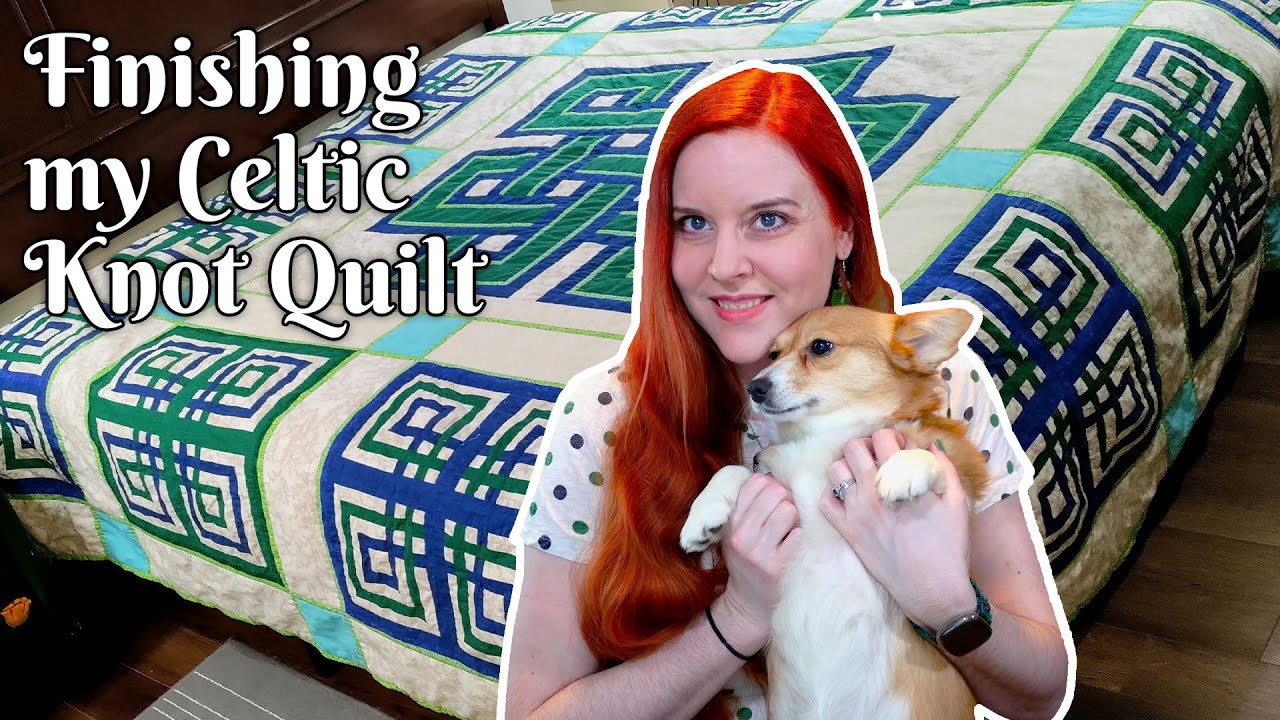 Finishing the Quilt | Celtic Knot Quilt - Part 3