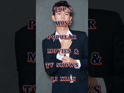 Top 5 Most Popular Movies Tv Shows Li Xian #ytshorts #5most #trending
