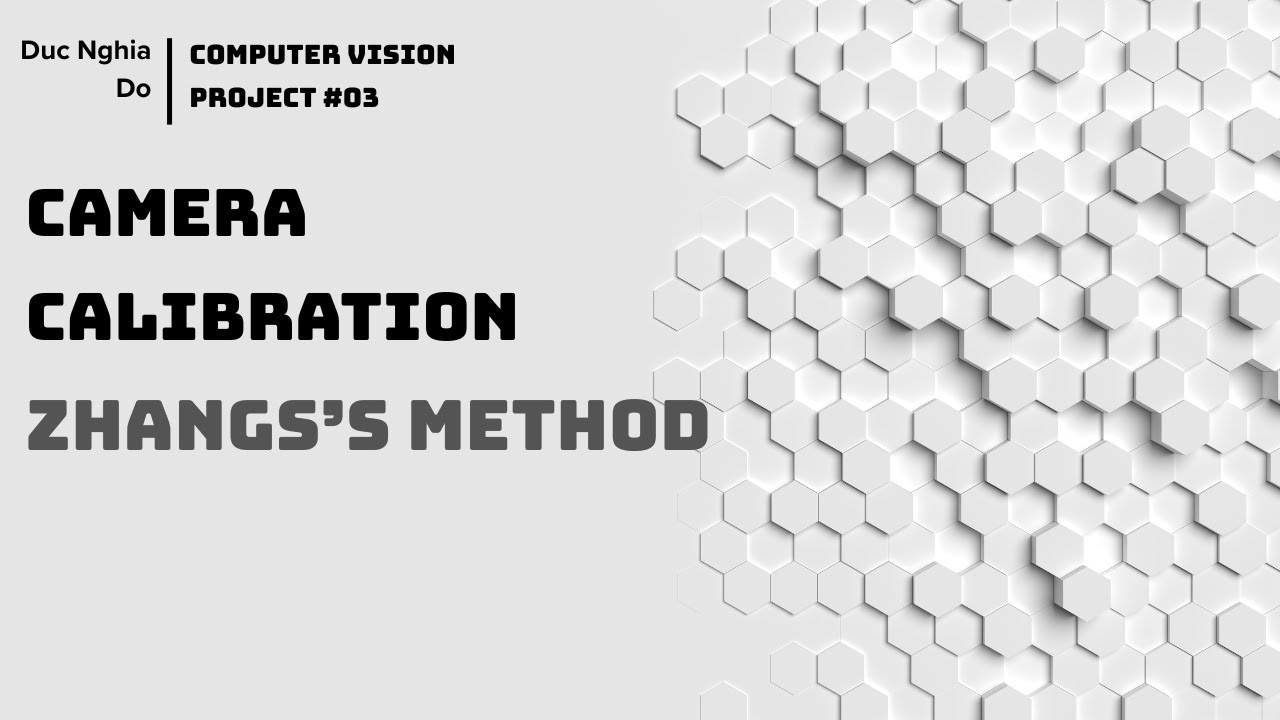 [Computer Vision - Project #03]: Camera Calibration using Zhang's Method - OpenCV C++