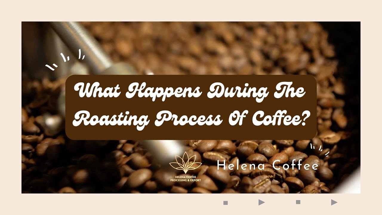 What Happens During The Roasting Process Of Coffee ?