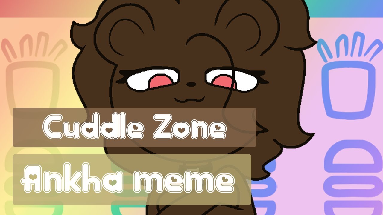 Cuddle Zone - {Ankha Meme}