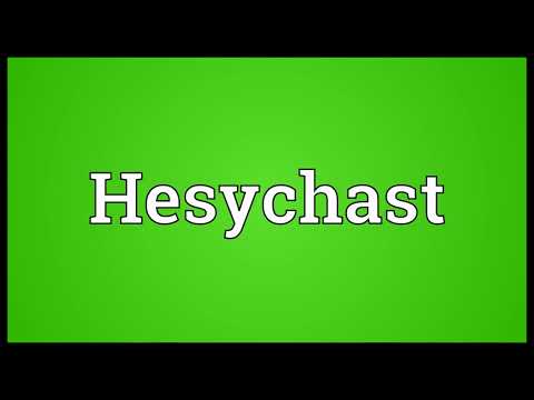 Hesychast Meaning