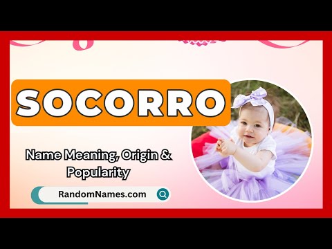 Socorro - Baby Girl Name Meaning, Origin & Popularity - RandomNames.com