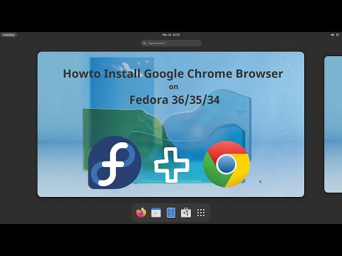 Install Google Chrome on Fedora 36/35/34