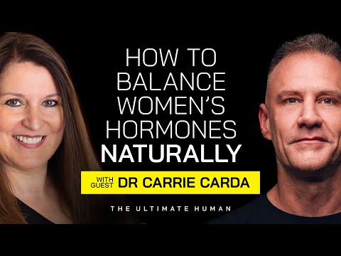 Dr. Carrie Carda MD: How to Balance Women’s Hormones Naturally, A Guide to Fertility & Menopause