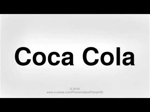 How To Pronounce Coca Cola | Pronunciation Primer HD