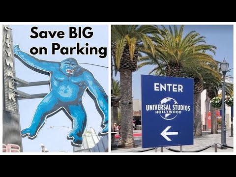 How to Save BIG on Parking at Universal Studios Hollywood and CityWalk - Even Park for FREE
