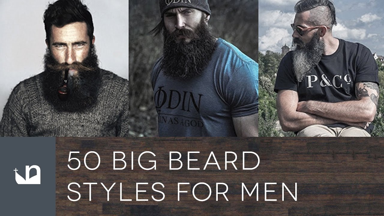 50 Big Beard Styles For Men