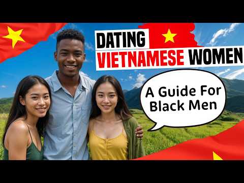 Dating Vietnamese Women: What No One Tells You