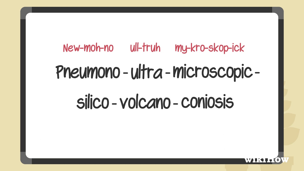 How to Pronounce the Longest Word in the English Dictionary