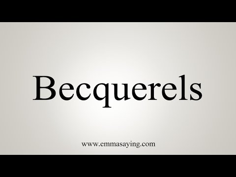 How To Say Becquerels
