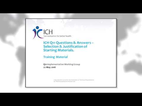 ICH Q11 Q&As - Training on Selection and Justification of Starting Materials