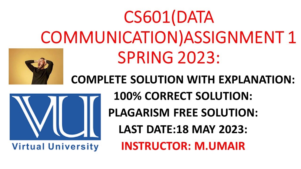 CS601(DATA COMMUNICATION) ASSIGNMENT 1 SPRING 2023||Complete solution||100%CORRECT #vu #cs601