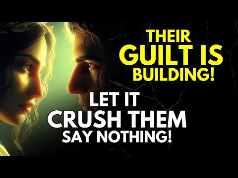 Their Guilt Is Building — Let It Crush Them. Say Nothing